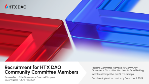 HTX DAO Launches Recruitment for New Governance Committee Members to ...
