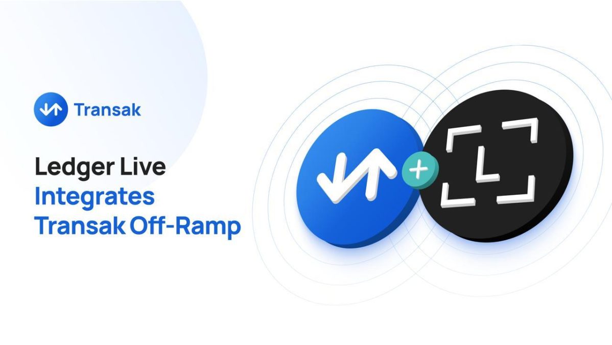Ledger Live Integrates Transak Off-Ramp: More Ways to Sell Crypto ...