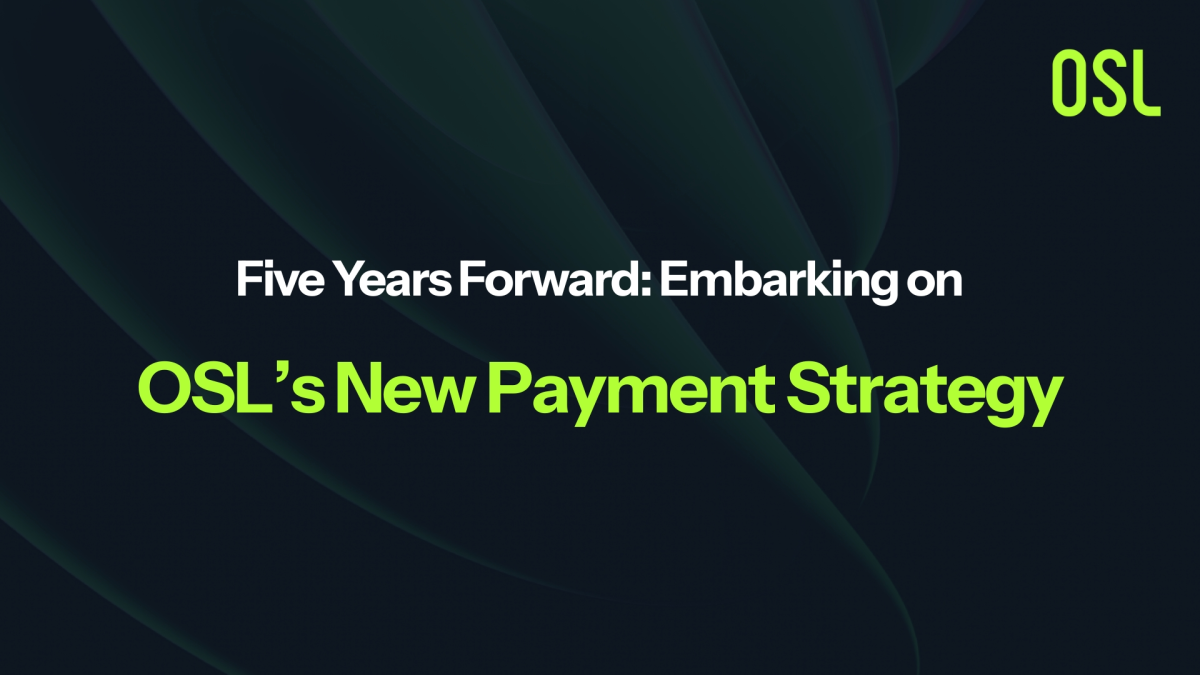 Five Years Forward: Embarking on OSL’s New Payment Strategy | The Block